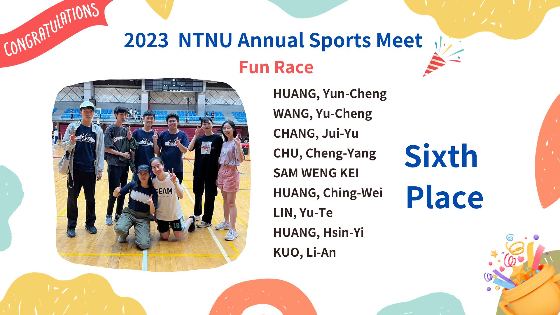 Congratulations to our students for winning 6th place in Fun Race at 2023 NTNU Annual Sports Meet
